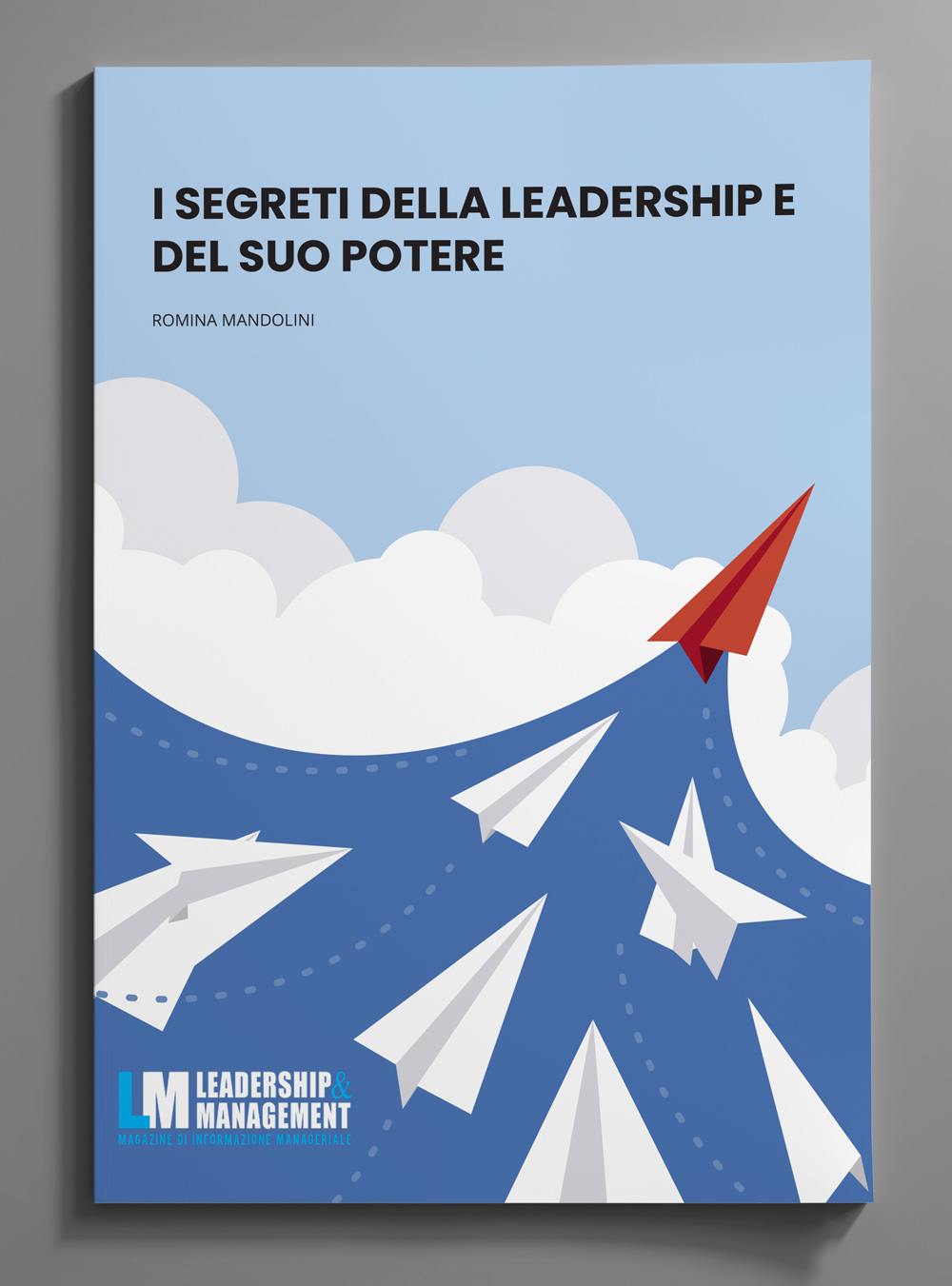 I Segreti della Leadership e del suo Potere - Leadership & Management ...
